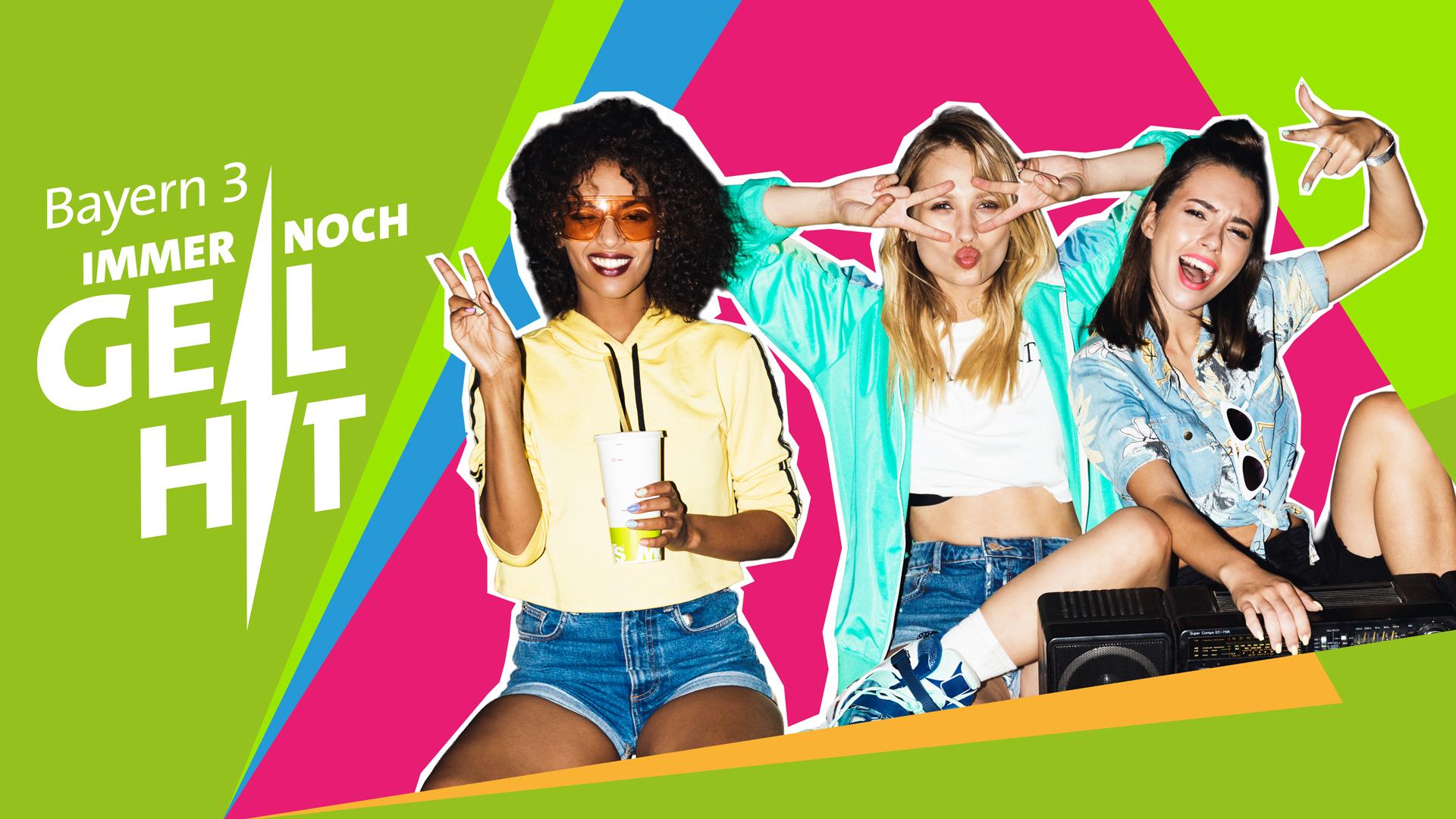 "Immer-noch-geil-Hits"! Bayern 3 Wunschwoche mit deinen "Immer noch geil Hits"! | BAYERN 3