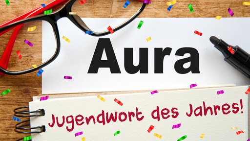 Jugendwort des Jahres 2024: "Aura" strahlt auf Platz 1 | BR24